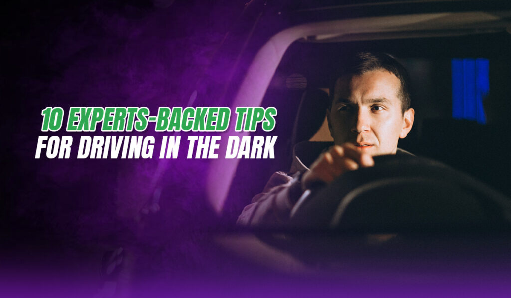 Top 10 Night Driving Safety Tips - Confident Pass Driving School